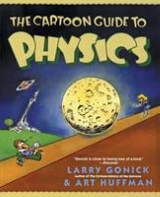 The Cartoon Guide to Physics by Larry Gonick | Italic Type