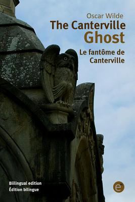 The Canterville Ghost/le Fantôme de Canterville by Oscar Wilde | Italic ...
