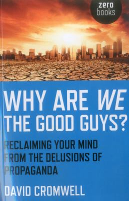 Why Are We the Good Guys? by David Cromwell | Italic Type