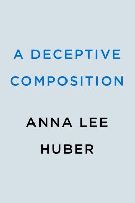 A Deceptive Composition by Anna Lee Huber | Italic Type