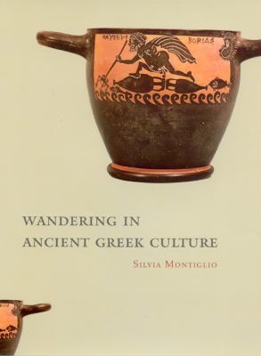 Wandering in Ancient Greek Culture by Silvia Montiglio | Italic Type