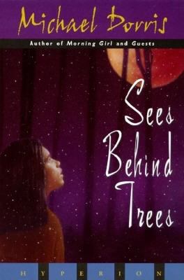 Sees Behind Trees by Michael Dorris | Italic Type