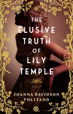 The Elusive Truth of Lily Temple by Joanna Davidson Politano | Italic Type