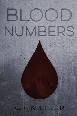 Blood Numbers by C. F. Kreitzer | Italic Type